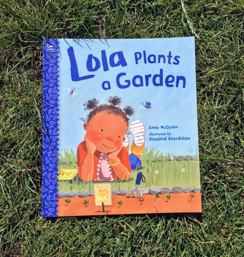 Lola Plants a Garden - Mommy Goose Chronicles